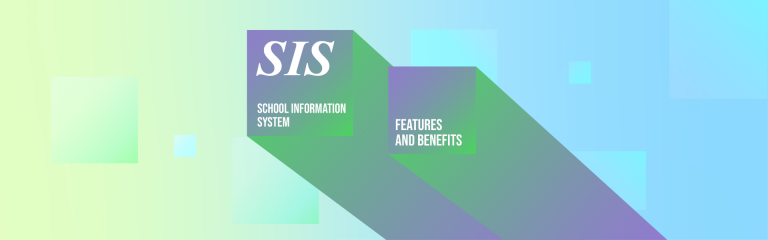 What is a Student Information System (SIS): Features and Benefits ...