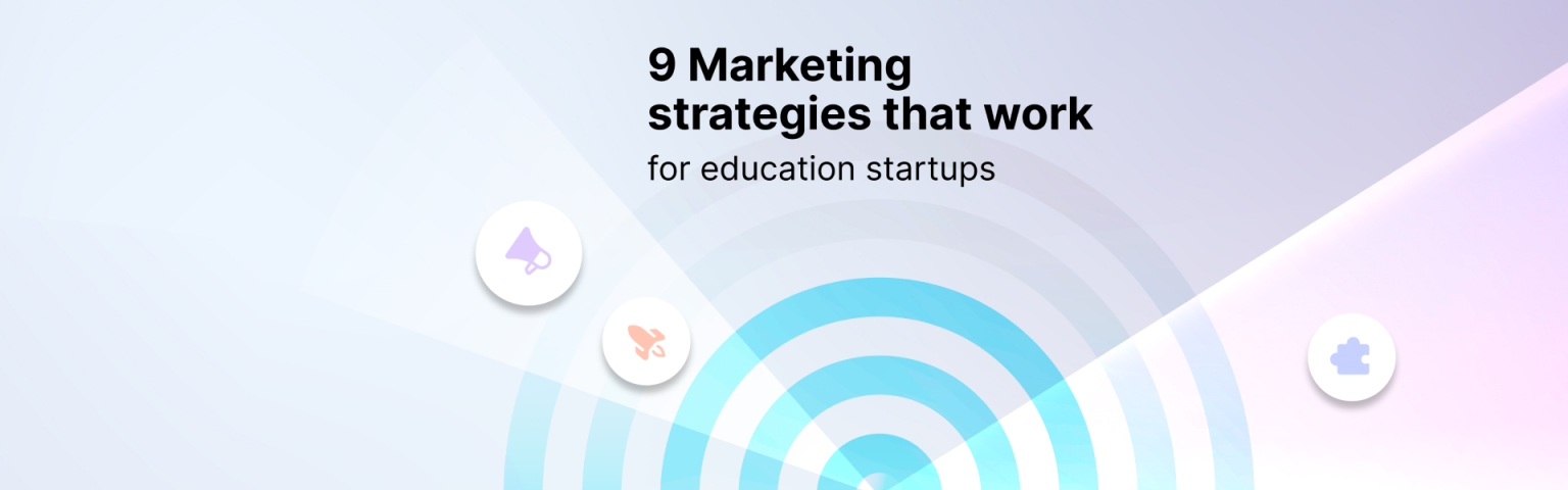 9 Proven Marketing Strategies for Educational Institutes